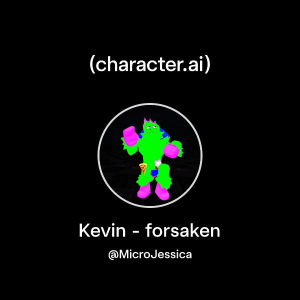 Chat with Kevin - forsaken | character.ai | AI Chat, Reimagined–Your ...