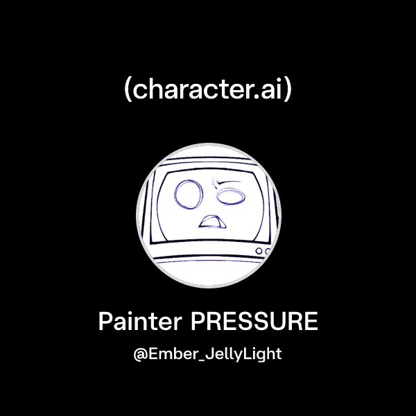 Chat with Painter PRESSURE | character.ai | AI Chat, Reimagined–Your ...