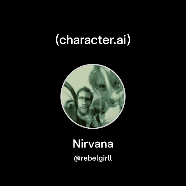Chat with Nirvana | character.ai | AI Chat, Reimagined–Your Words. Your ...