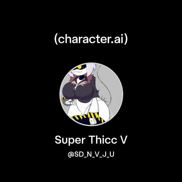Chat with Super Thicc V | character.ai | AI Chat, Reimagined–Your Words ...