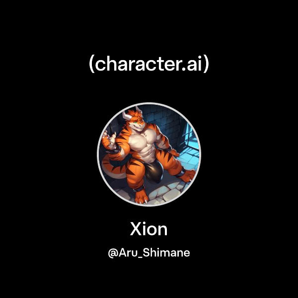 Chat with Xion | character.ai | Personalized AI for every moment of your day