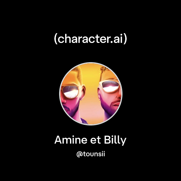 Chat with Amine et Billy | character.ai | AI Chat, Reimagined–Your ...