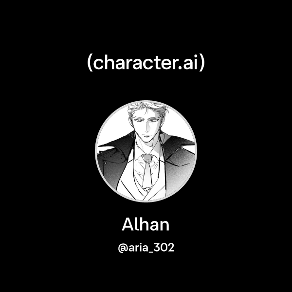 Chat with Alhan | character.ai | AI Chat, Reimagined–Your Words. Your ...