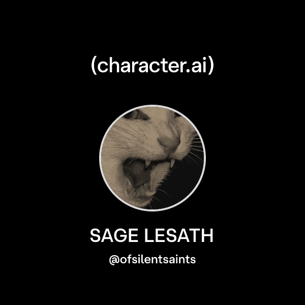 Chat with SAGE LESATH | character.ai | AI Chat, Reimagined–Your Words ...