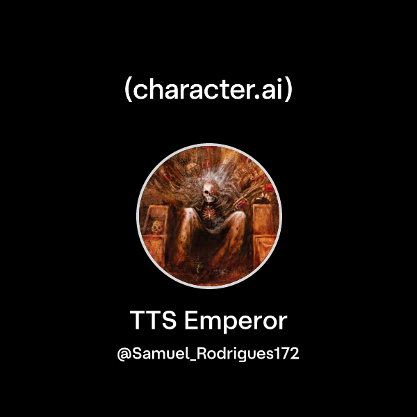 Chat with TTS Emperor | character.ai | Personalized AI for every moment ...
