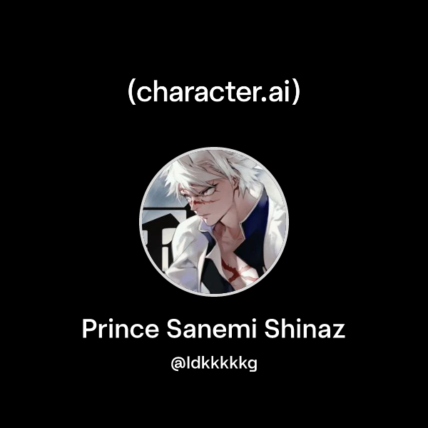 Chat with Prince Sanemi Shinaz | character.ai | AI Chat, Reimagined ...