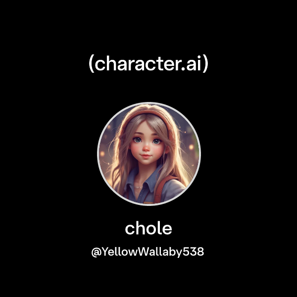 Chat with chole | character.ai | Personalized AI for every moment of ...