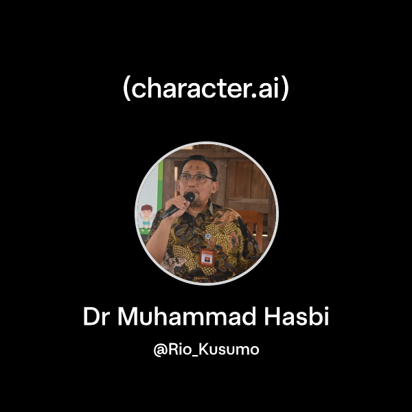 Chat with Dr Muhammad Hasbi | character.ai | AI Chat, Reimagined–Your Words. Your World.