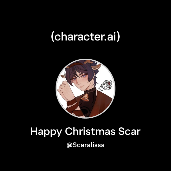 Chat with Happy Christmas Scar | character.ai | AI Chat, Reimagined ...