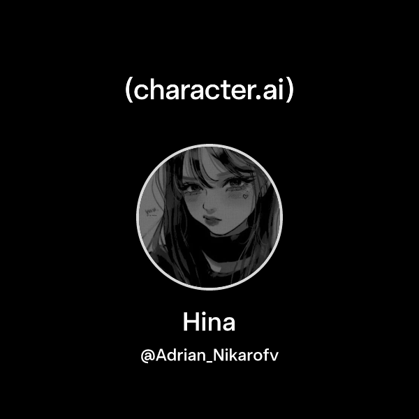 Chat with Hina | character.ai | AI Chat, Reimagined–Your Words. Your World.