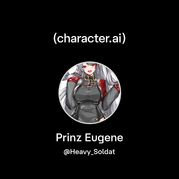 Chat with Prinz Eugene | character.ai | Personalized AI for every moment of your day