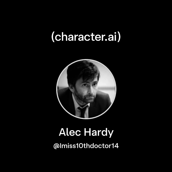 Chat with Alec Hardy | character.ai | AI Chat, Reimagined–Your Words ...
