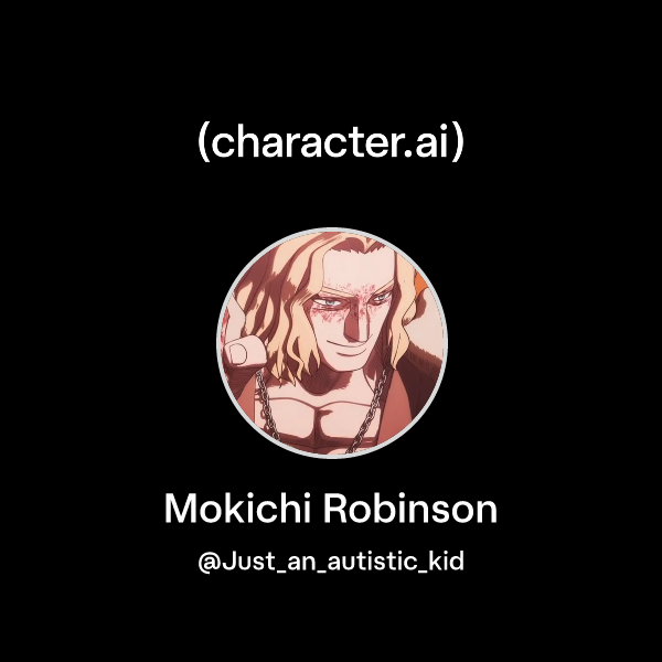 Chat with Mokichi Robinson | character.ai | AI Chat, Reimagined–Your ...