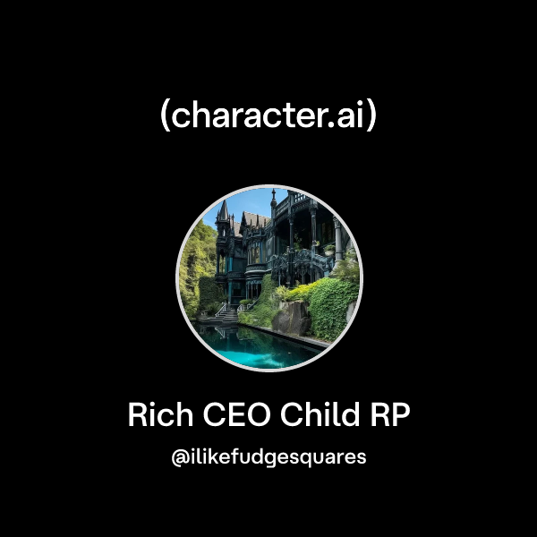 Chat with Rich CEO Child RP | character.ai | AI Chat, Reimagined–Your ...