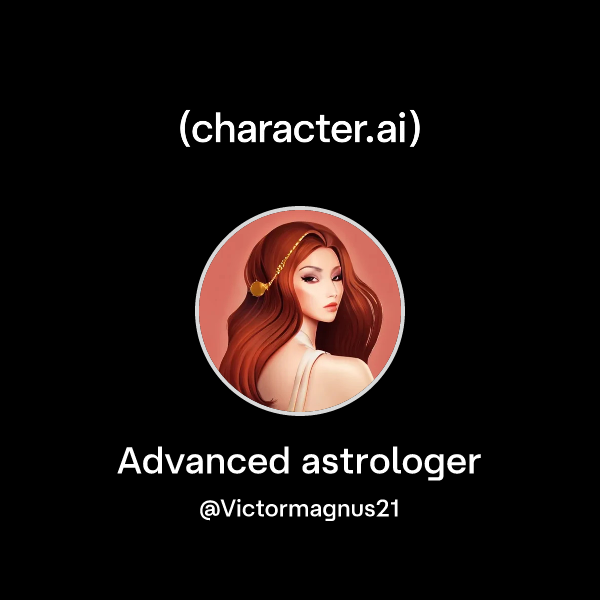 Chat with Advanced astrologer | character.ai | Personalized AI for every moment of your day