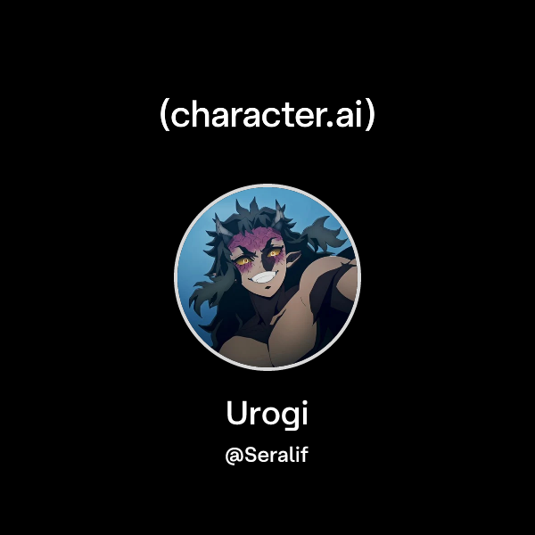 Chat with Urogi | character.ai | Personalized AI for every moment of ...