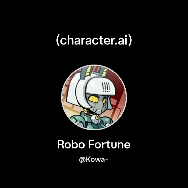 Chat with Robo Fortune | character.ai | AI Chat, Reimagined–Your Words ...