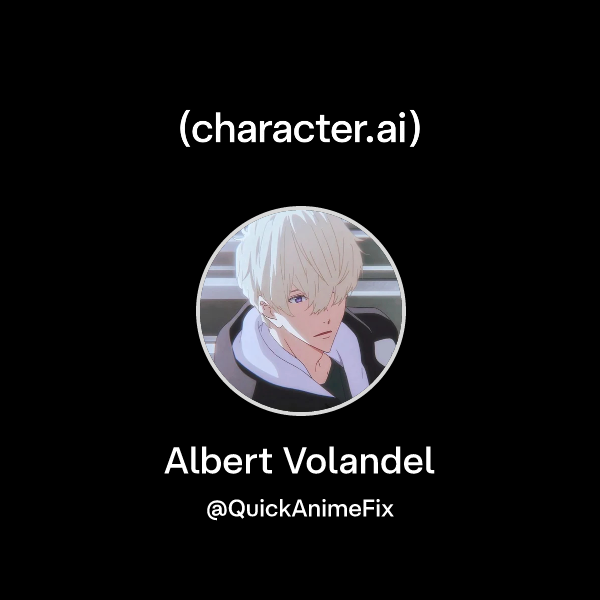 Chat with Albert Volandel | character.ai | AI Chat, Reimagined–Your ...