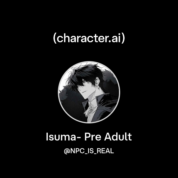 Chat with Isuma- Pre Adult | character.ai | AI Chat, Reimagined–Your ...