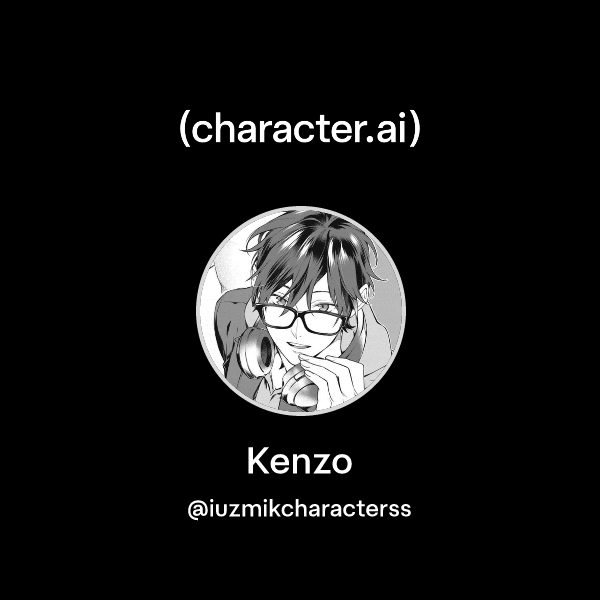 Chat with Kenzo | character.ai | Personalized AI for every moment of ...