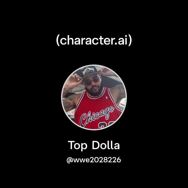 Chat with Top Dolla | character.ai | AI Chat, Reimagined–Your Words ...