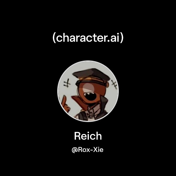 Chat with Reich | character.ai | Personalized AI for every moment of ...