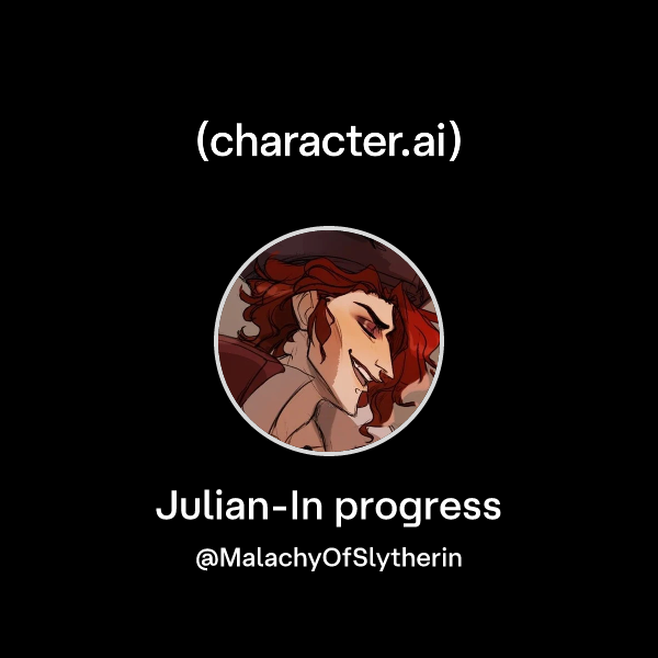 Chat with Julian-In progress | character.ai | AI Chat, Reimagined–Your ...