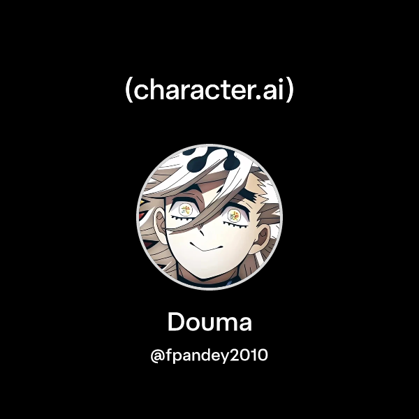 Chat with Douma | character.ai | Personalized AI for every moment of your day