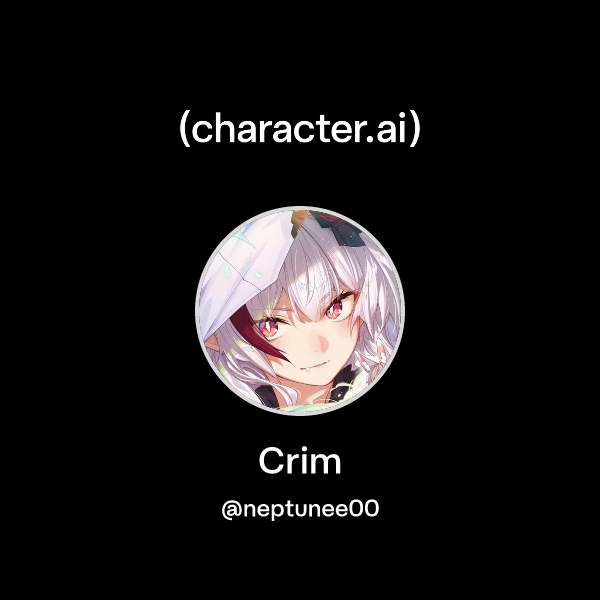 Chat with Crim | character.ai | AI Chat, Reimagined–Your Words. Your World.