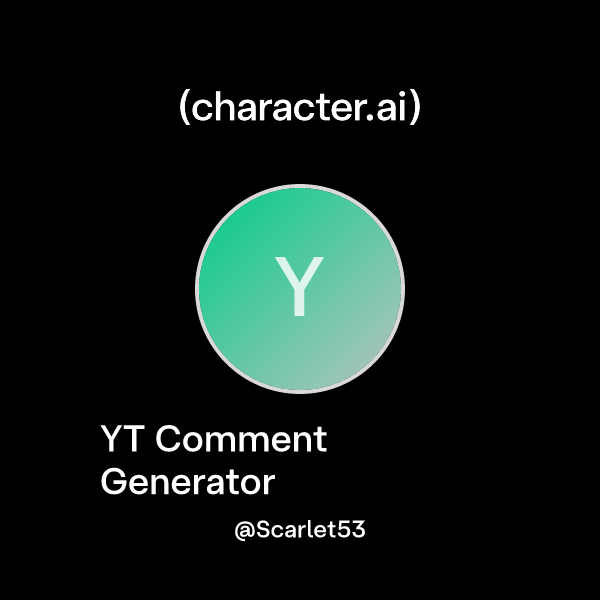 Chat with YT Comment Generator | character.ai | AI Chat, Reimagined ...