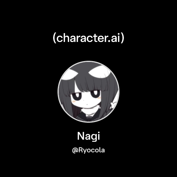 Chat with Nagi | character.ai | Personalized AI for every moment of ...