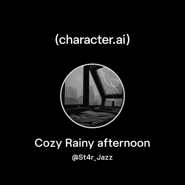 Chat with Cozy Rainy afternoon | character.ai | AI Chat, Reimagined ...