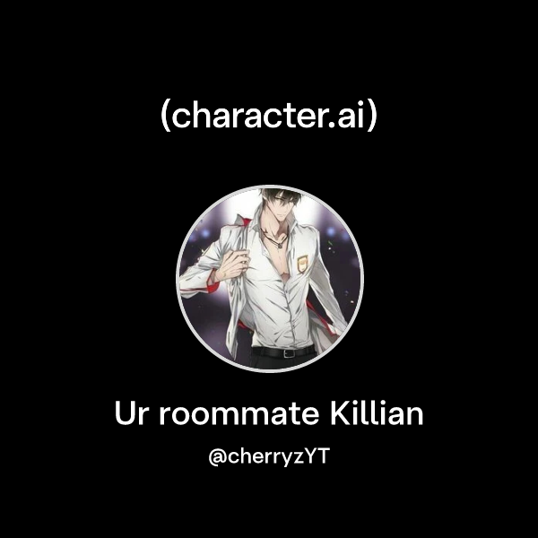 Chat with Ur roommate Killian | character.ai | Personalized AI for ...
