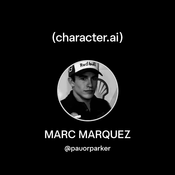 Chat with MARC MARQUEZ | character.ai | AI Chat, Reimagined–Your Words ...