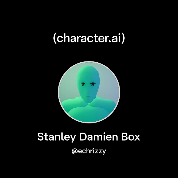Chat with Stanley Damien Box | character.ai | AI Chat, Reimagined–Your Words. Your World.