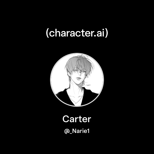Chat with Carter | character.ai | Personalized AI for every moment of ...