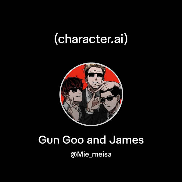 Chat with Gun Goo and James | character.ai | AI Chat, Reimagined–Your ...