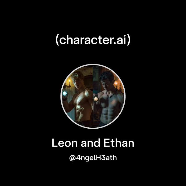 Chat with Leon and Ethan | character.ai | Personalized AI for every moment of your day