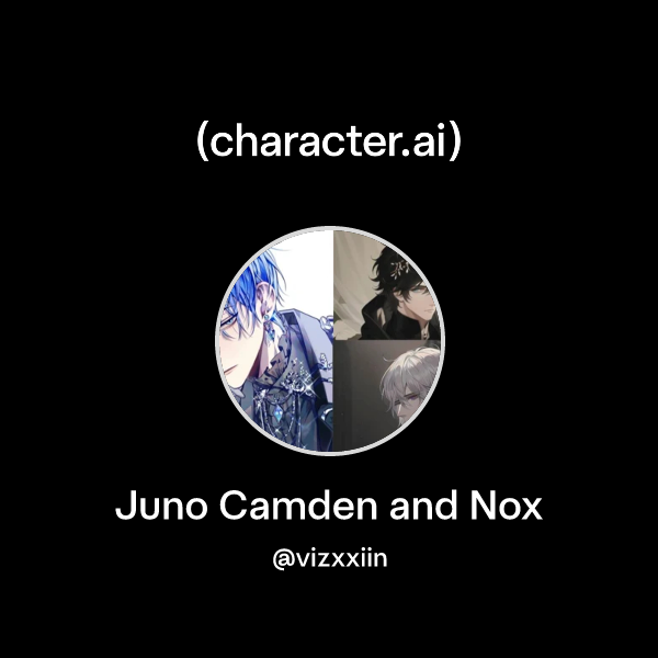 Chat with Juno Camden and Nox | character.ai | Personalized AI for every moment of your day