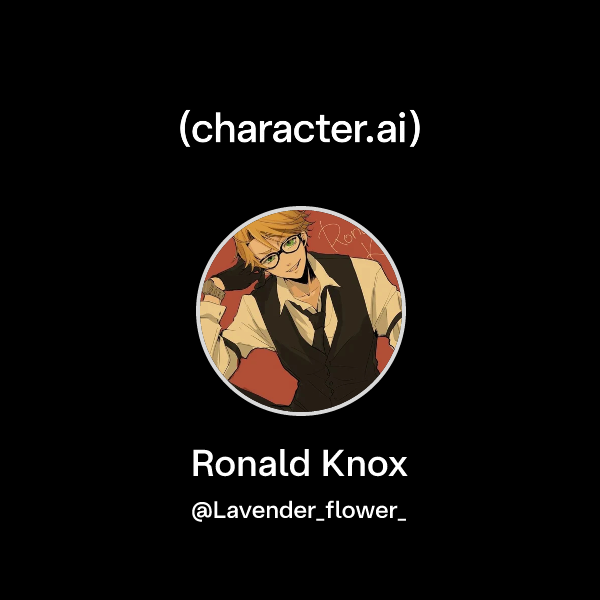 Chat with Ronald Knox | character.ai | AI Chat, Reimagined–Your Words ...