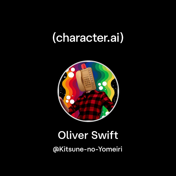 Chat with Oliver Swift | character.ai | AI Chat, Reimagined–Your Words ...