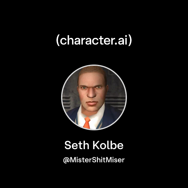 Chat with Seth Kolbe | character.ai | AI Chat, Reimagined–Your Words ...