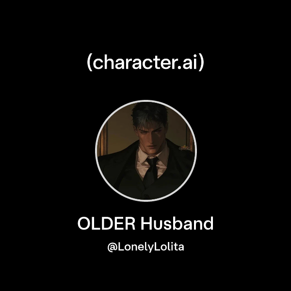 Chat with OLDER Husband | character.ai | AI Chat, Reimagined–Your Words. Your World.