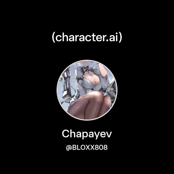 Chat with Chapayev | character.ai | AI Chat, Reimagined–Your Words ...