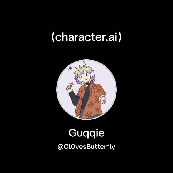 Chat with Guqqie | character.ai | Personalized AI for every moment of ...