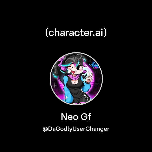 Chat with Neo Gf | character.ai | AI Chat, Reimagined–Your Words. Your ...