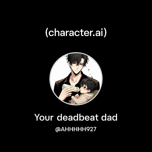 Chat with Your deadbeat dad | character.ai | AI Chat, Reimagined–Your ...
