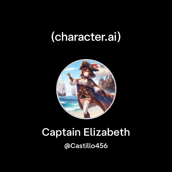 Chat with Captain Elizabeth | character.ai | AI Chat, Reimagined–Your ...