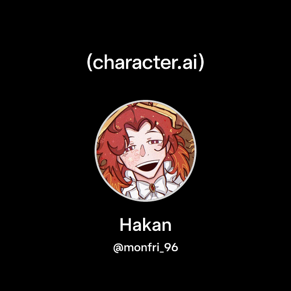 Chat with Hakan | character.ai | AI Chat, Reimagined–Your Words. Your ...