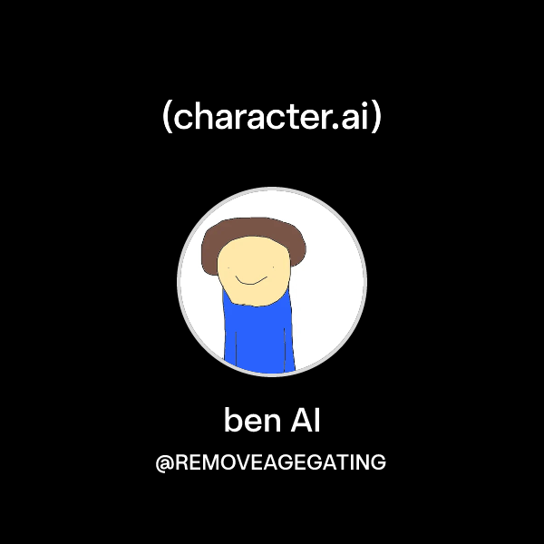 Chat with ben AI | character.ai | AI Chat, Reimagined–Your Words. Your ...